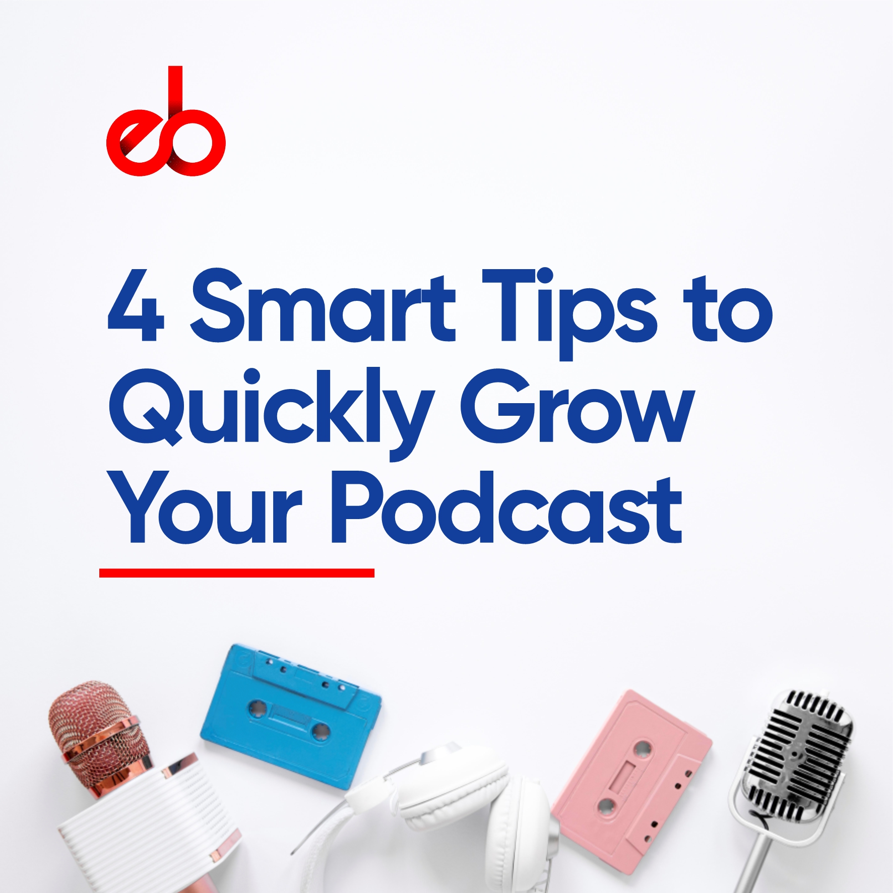 4 Smart Tips to Quickly Grow Your Podcast - ElijahBalogun.com - Digital ...